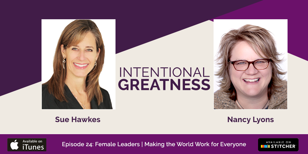 Female Leaders | Making the World Work for Everyone, with Nancy Lyons ...